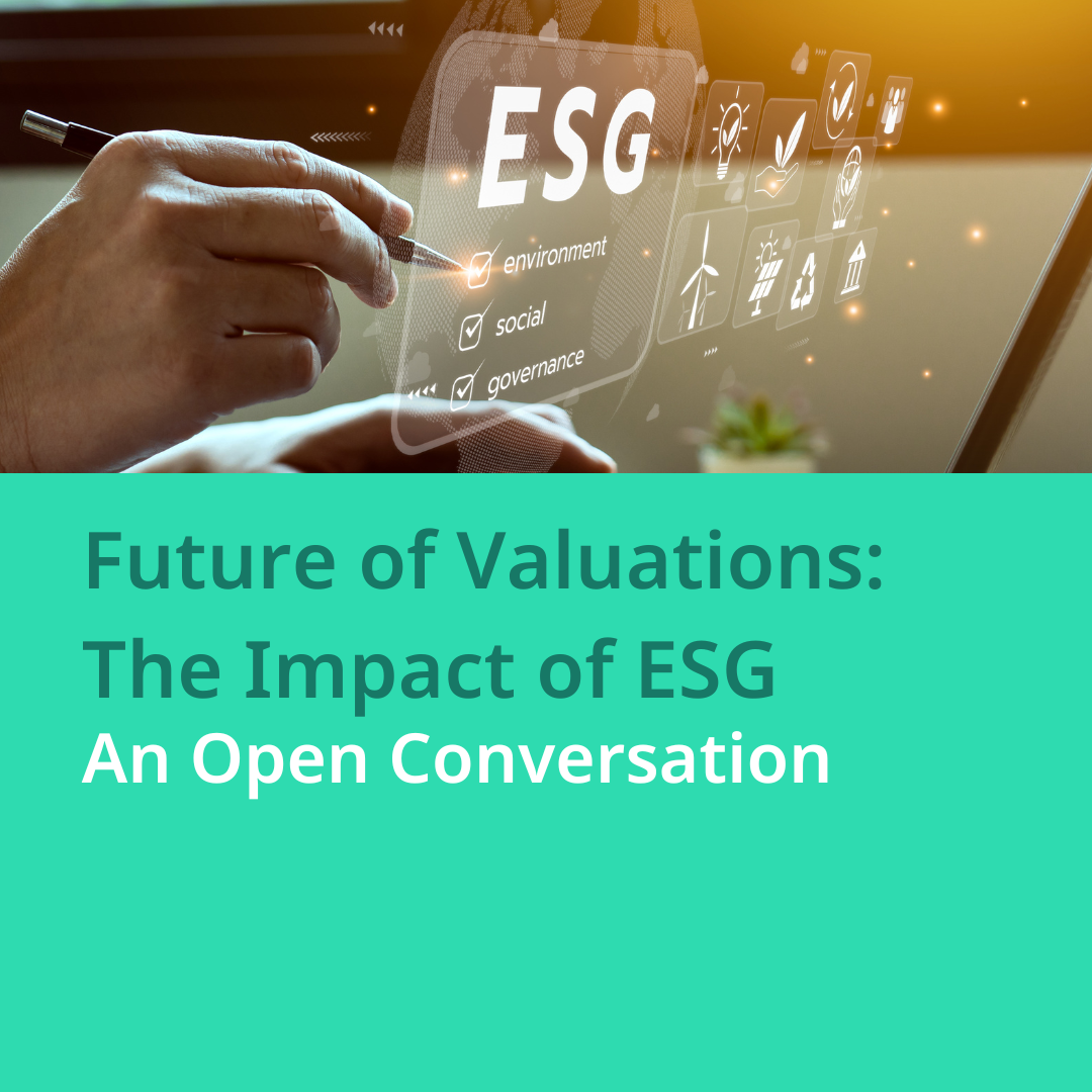 Future of Valuations: The Impact of ESG - An Open Conversation - International Valuation ...